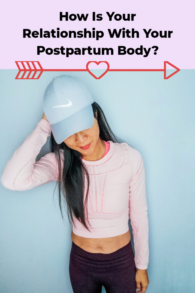 How is your relationship with your postpartum body?